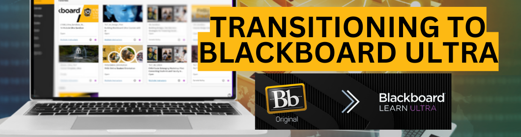 Blackboard Ultra Transition Process